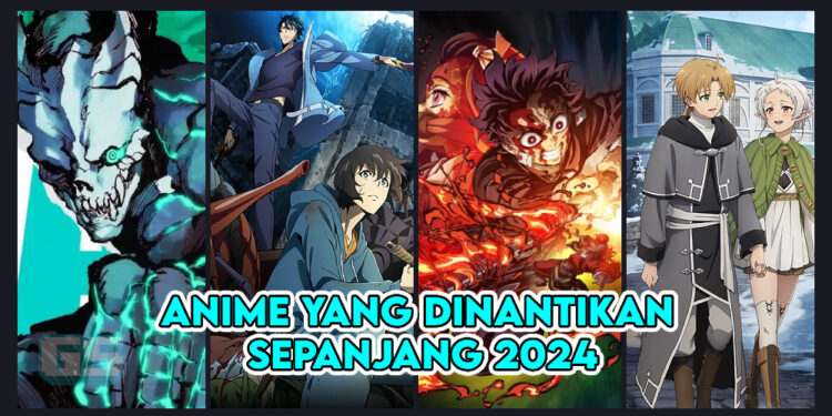 Barisan Siri & Filem Anime Yang Dinanti-nantikan Sepanjang 2024 ...
